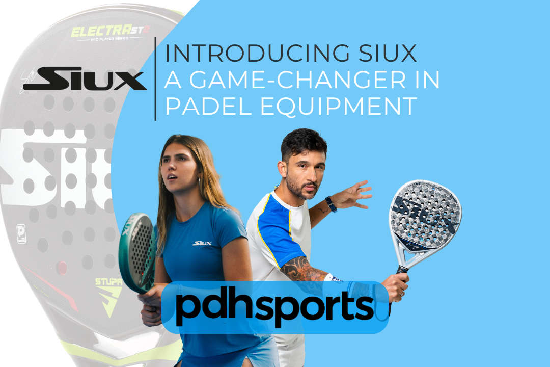 Introducing Siux: A game changer in Padel equipment at pdhsports ...